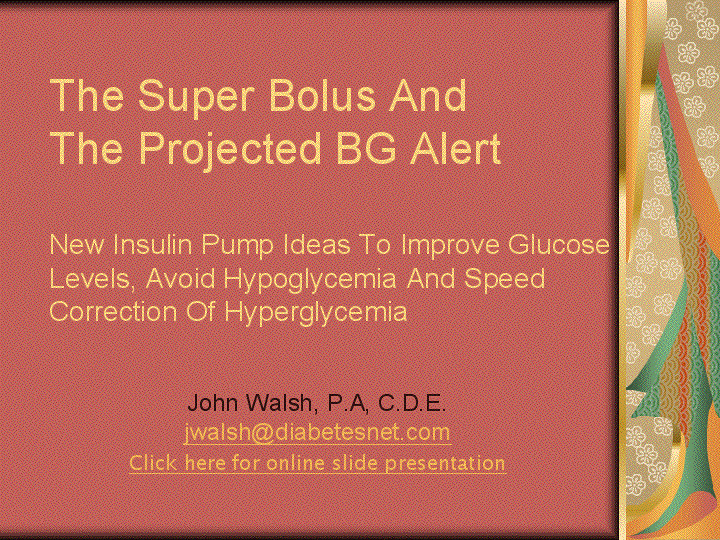 PowerPoint Presentation - Super Bolus and Projected BG Alert